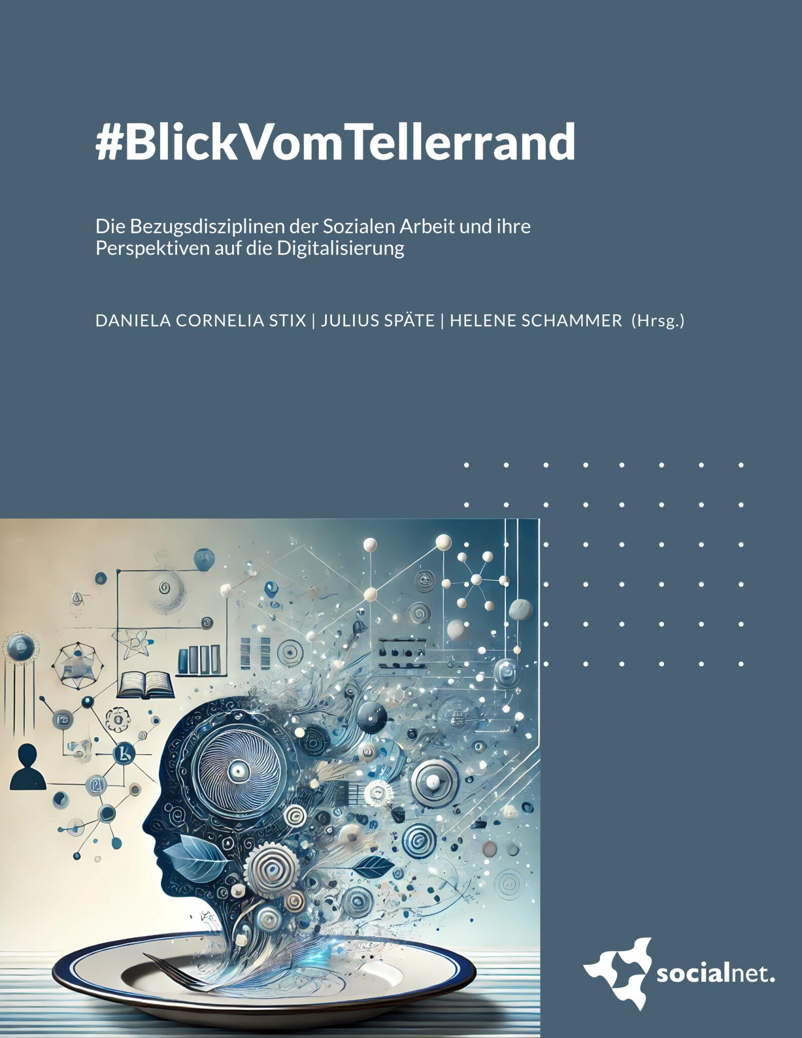 Neu und Open Access: Daniela Cornelia Stix: #BlickVomTellerrand (2025 ...